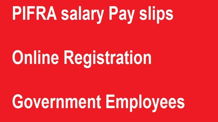 PIFRA Registration Form Online salary Pay slip for Govt Employee